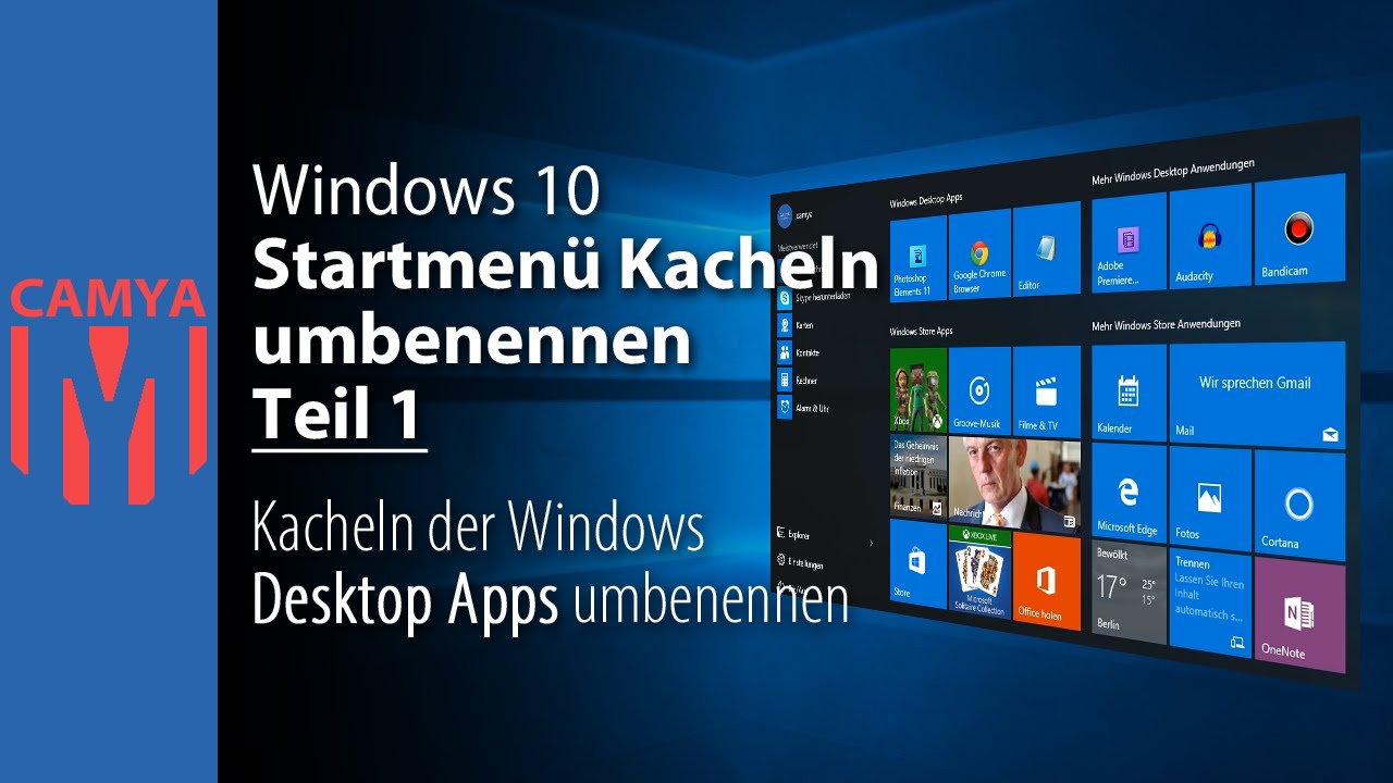 Rename Start Menu Tiles in Windows 10 - CAMYA